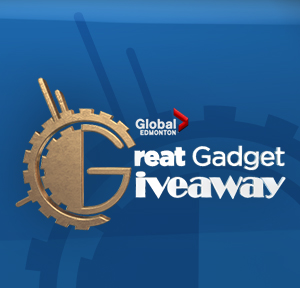 Global Edmonton’s Great Gadget Giveaway - GlobalNews Contests & Sweepstakes
