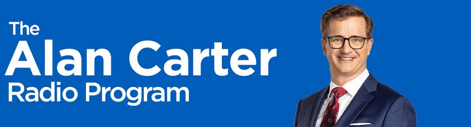 The Alan Carter Radio Program | Global News
