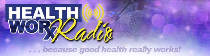 Healthworx Radio | Global News