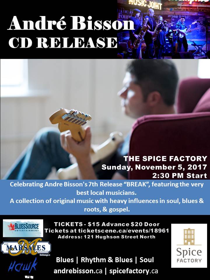 Andre Bisson ‘Break’ CD Release Concert - GlobalNews Events