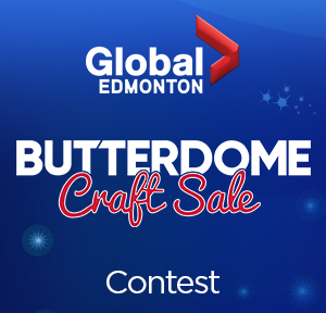 Global Edmonton’s Butterdome Craft Sale Contest - GlobalNews Contests ...