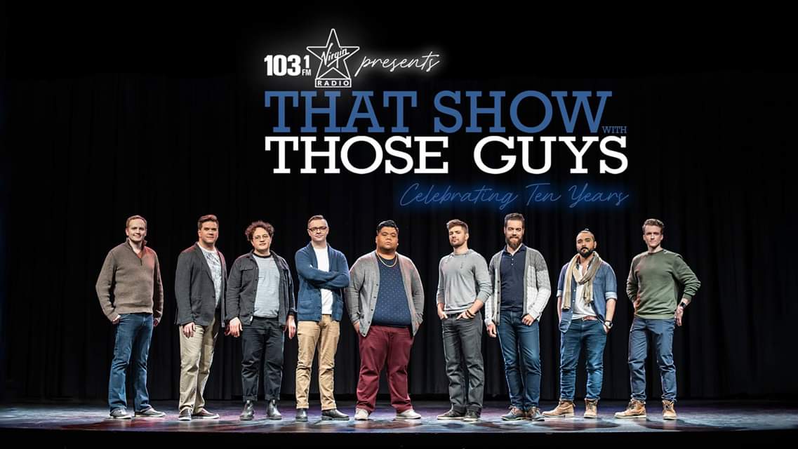 That Show With Those Guys: Celebrating 10 Years - GlobalNews Events