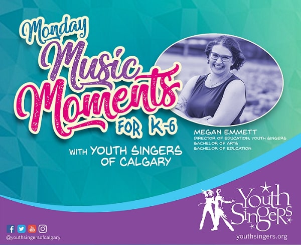 Monday Music Moments for K-6 with the Youth Singers of Calgary ...