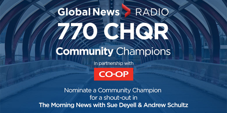 770 CHQR Community Champions - GlobalNews Contests & Sweepstakes