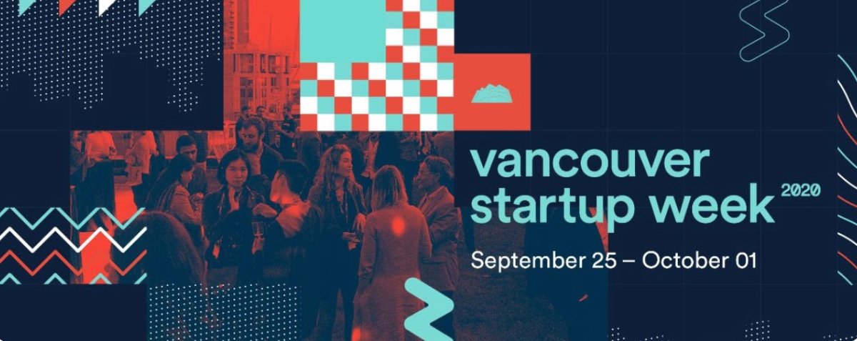 Vancouver Startup Week - GlobalNews Events