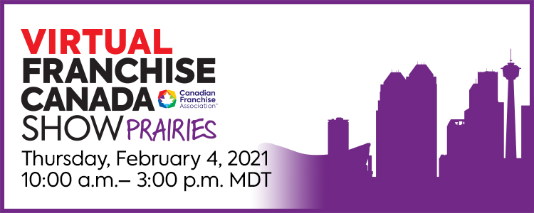 Virtual Franchise Canada Show: The Prairies - GlobalNews Events