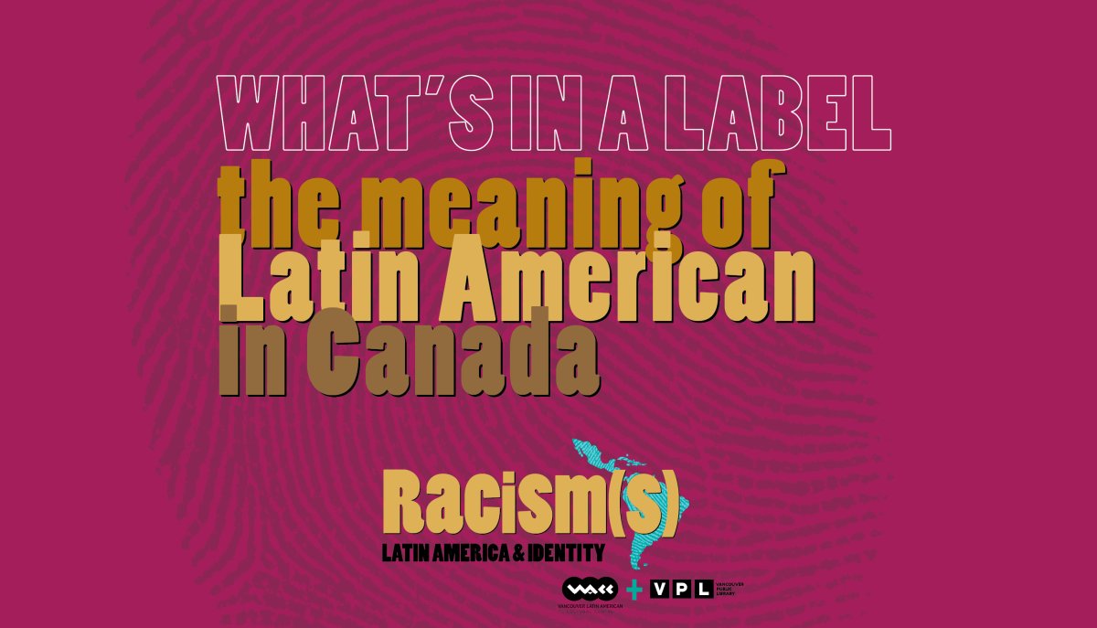 What’s in a Label: the meaning of Latin American in Canada - GlobalNews ...