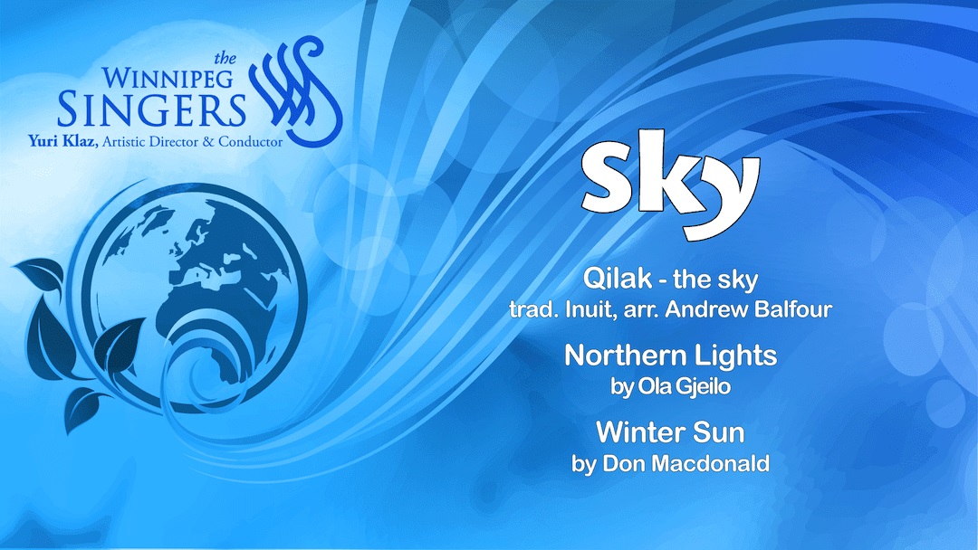 Winnipeg Singers SKY in our Summer Series: EARTH SKY WATER - GlobalNews ...