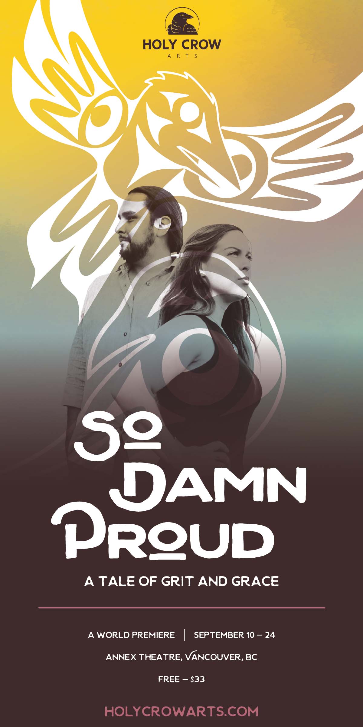 Holy Crow Arts presents the World Premiere of So Damn Proud ...