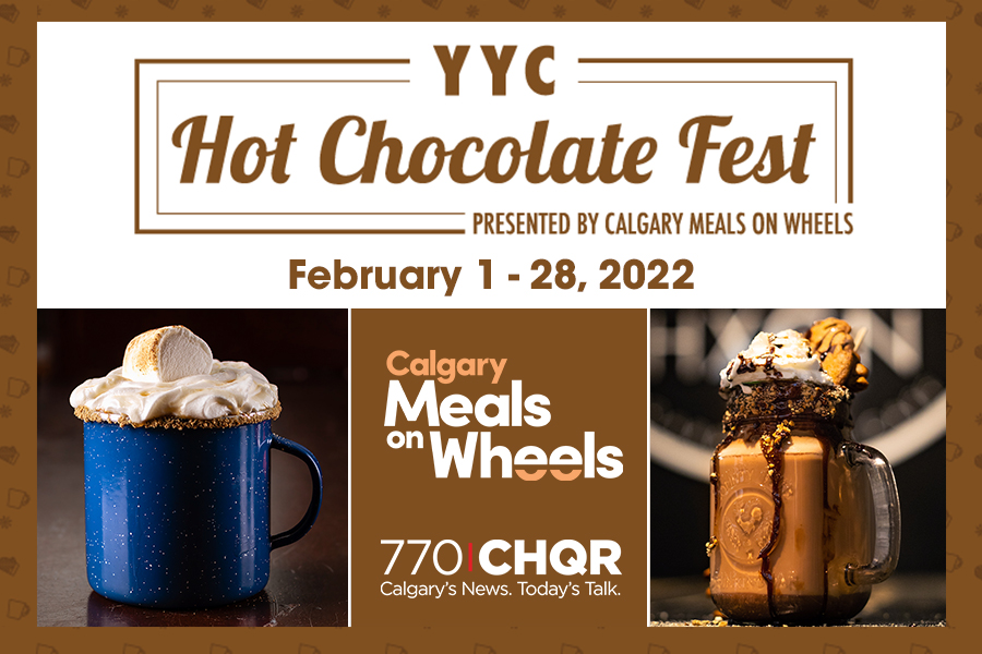 YYC Hot Chocolate Fest, supported by Global Calgary & 770 CHQR ...