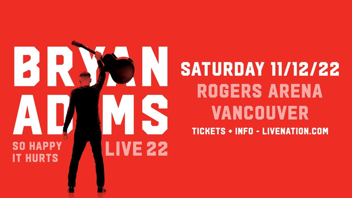 Bryan Adams: So Happy It Hurts Tour - GlobalNews Events
