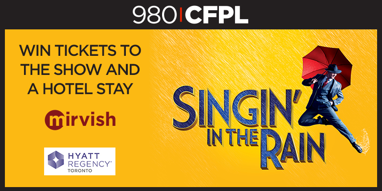 980 CFPL and Singin’ in the Rain Contest - GlobalNews Contests ...