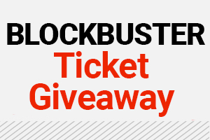 BLOCKBUSTER ticket contest - GlobalNews Contests & Sweepstakes