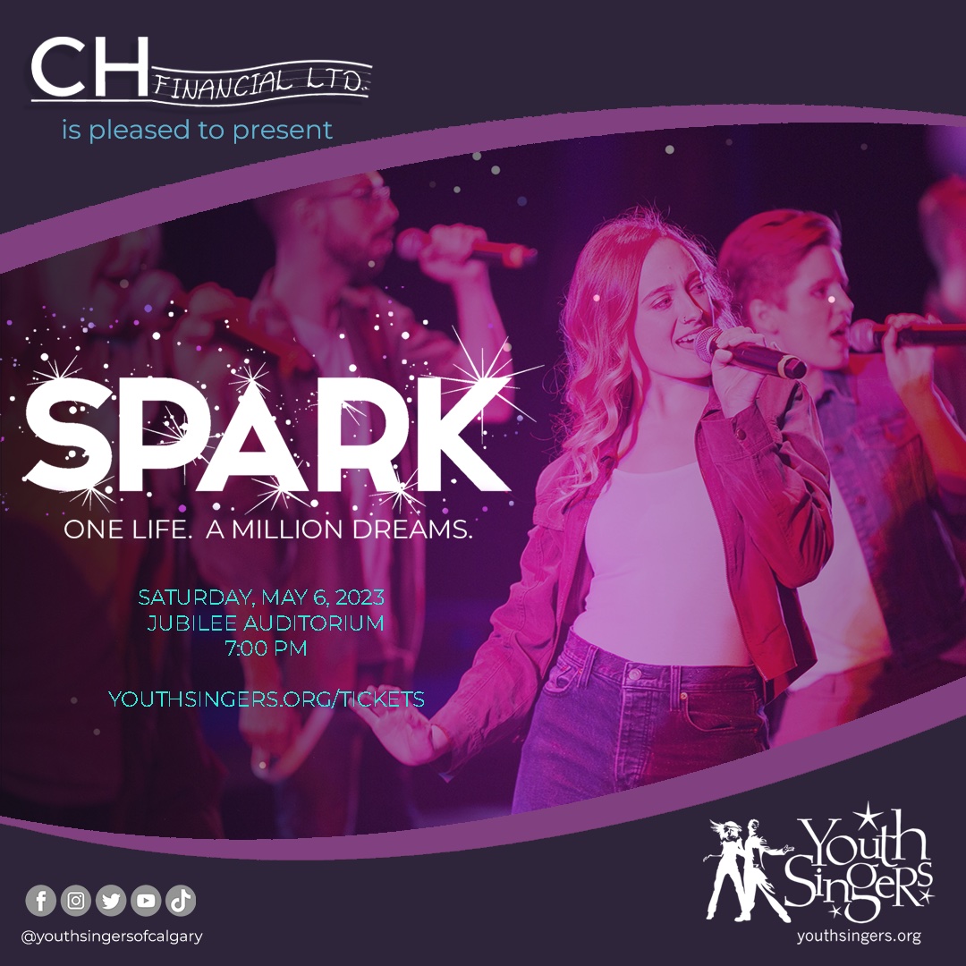 Youth Singers of Calgary: SPARK! – One life. A million dreams ...