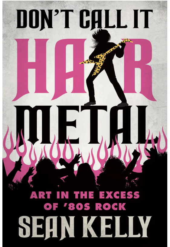 Ongoing History Daily: A new book on hair metal | Globalnews.ca
