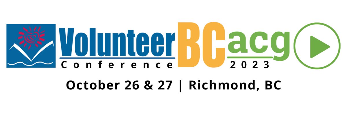 Conference for Non-profits, Charities & Volunteers | Volunteer BC & BCACG Conference Oct 26 & 27 ...