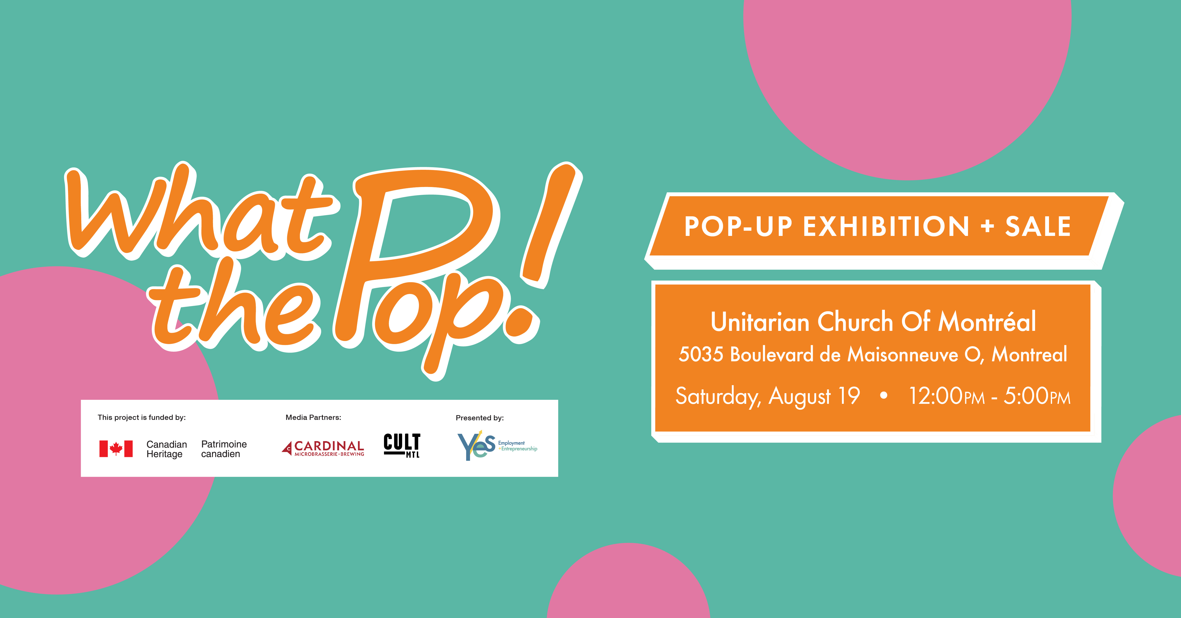 What the Pop! Art Pop Up Exhibition | Côte-des-Neiges–Notre-Dame-de ...