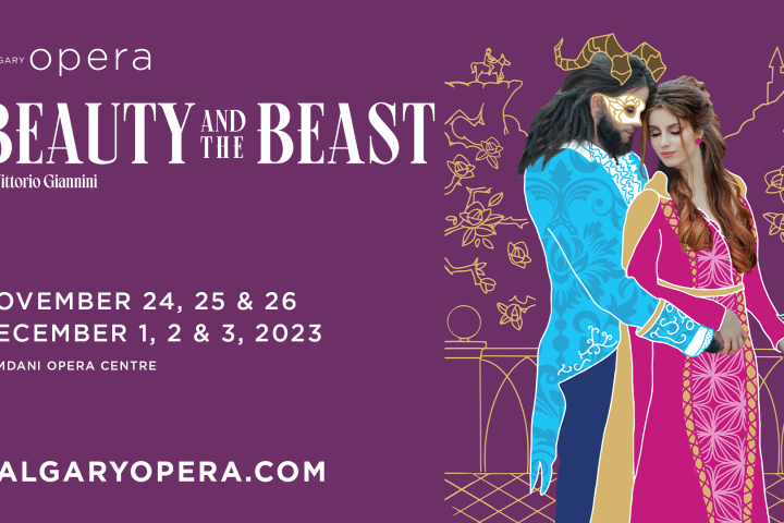 Calgary Opera presents Beauty and the Beast; supported by Global ...