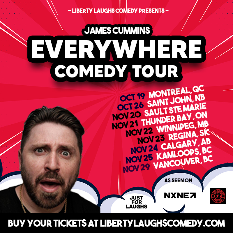 The Everywhere Comedy Tour featuring James Cummins - GlobalNews Events