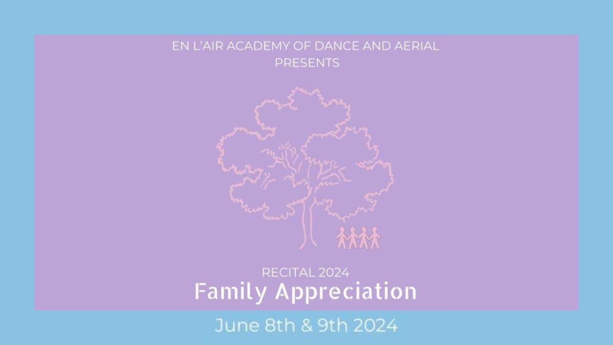 En L’air 2024 Recital – Family Appreciation - GlobalNews Events
