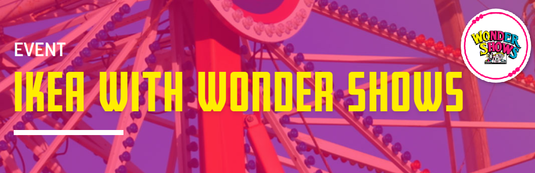 IKEA with Wonder Shows - GlobalNews Events
