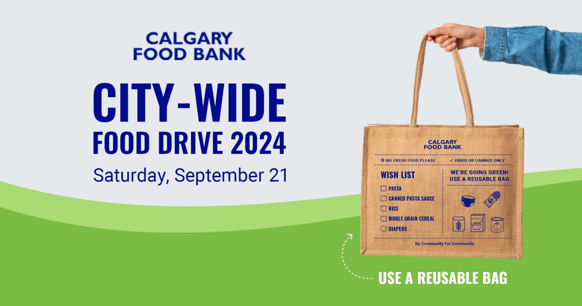 Calgary Food Bank’s City-Wide Food Drive; supported by Global Calgary ...